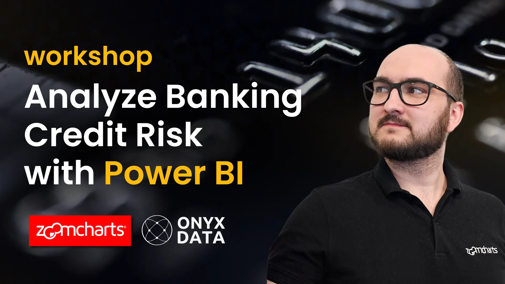 Workshop on Using Power BI for Credit Risk Analytics in Banking - Onyx Data
